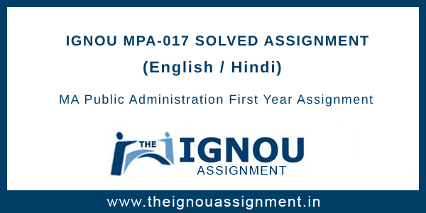 IGNOU MPA-17 Solved Assignment 2024-25 IGNOU MPA-17 Solved Assignment 2024-25